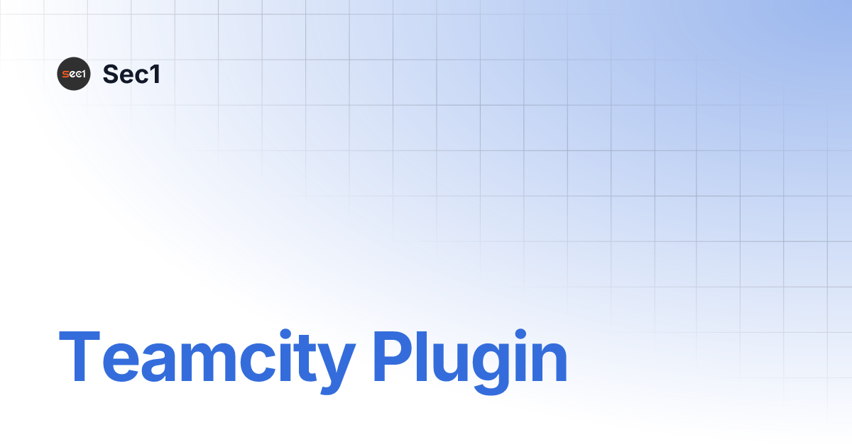 Teamcity Plugin | Sec1