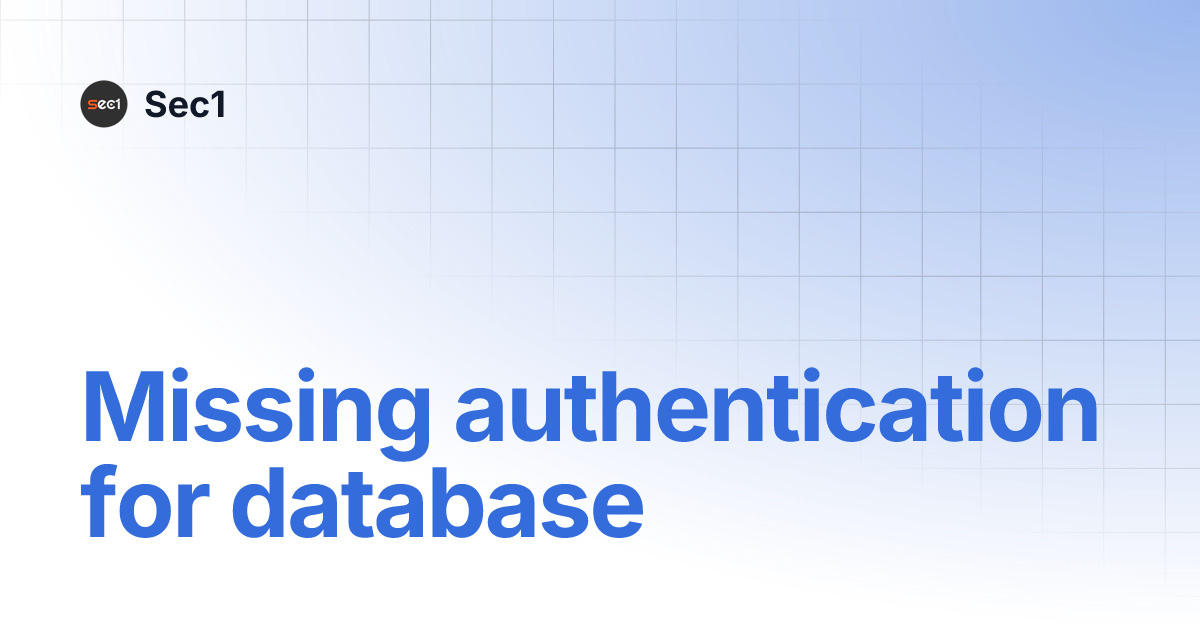 Missing Authentication For Database Sec1