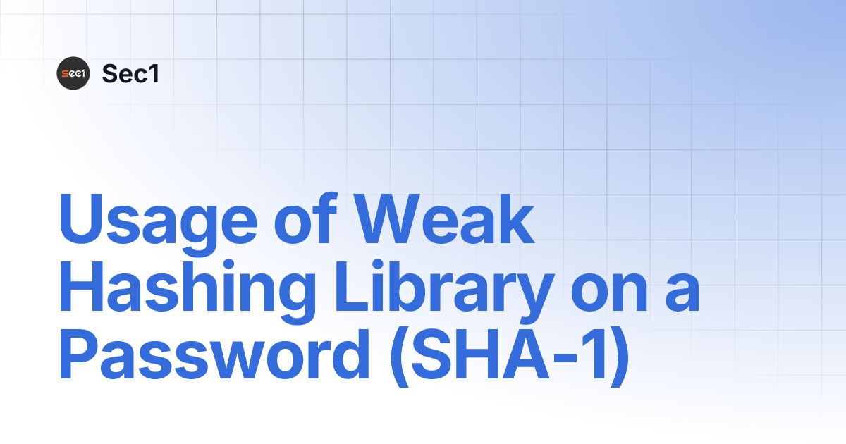 Usage of Weak Hashing Library on a Password (SHA-1) | Sec1